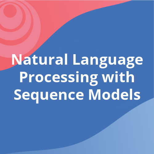 Latest Nlp With Sequence Models Topics Deeplearning Ai