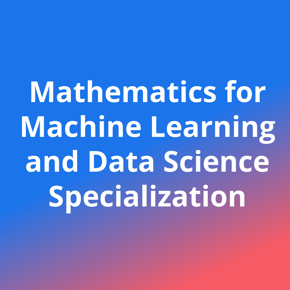 Latest Math for Machine Learning topics - DeepLearning.AI
